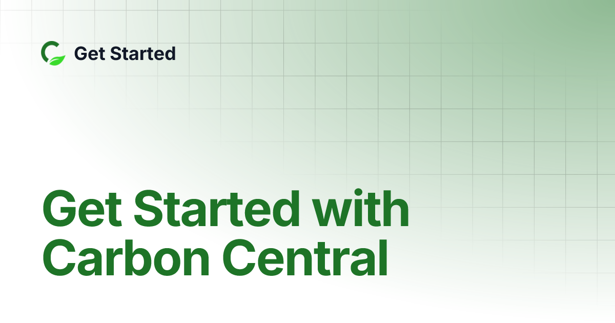Get Started with Carbon Central | Get Started