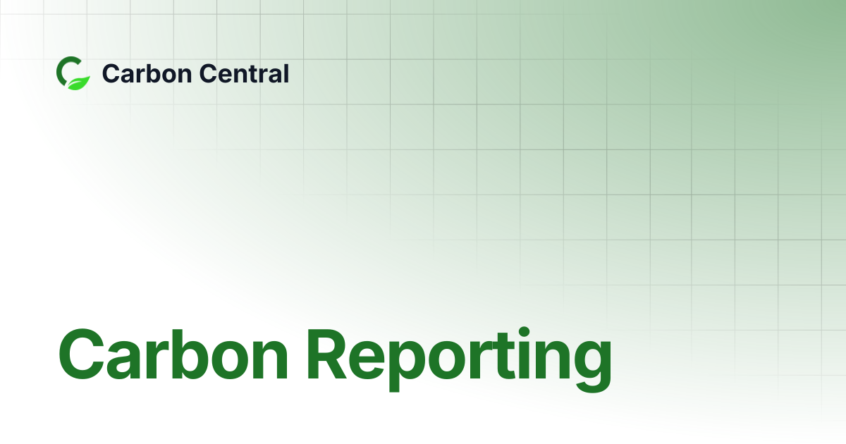 Carbon Reporting | Carbon Central