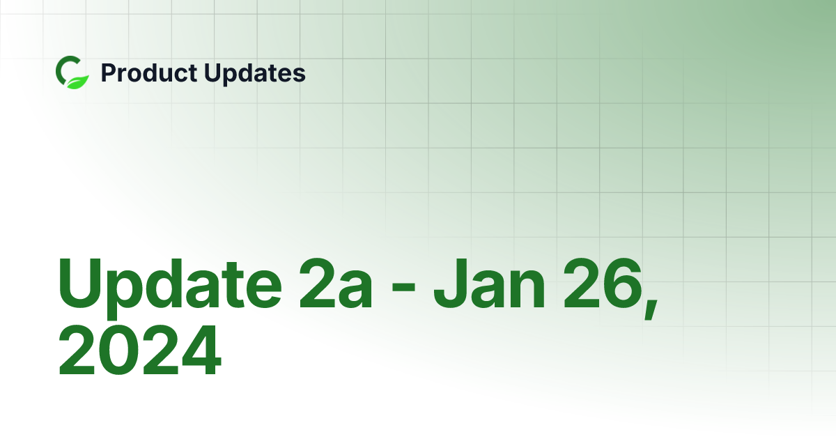 Update 2a - Jan 26, 2024 | Product Updates